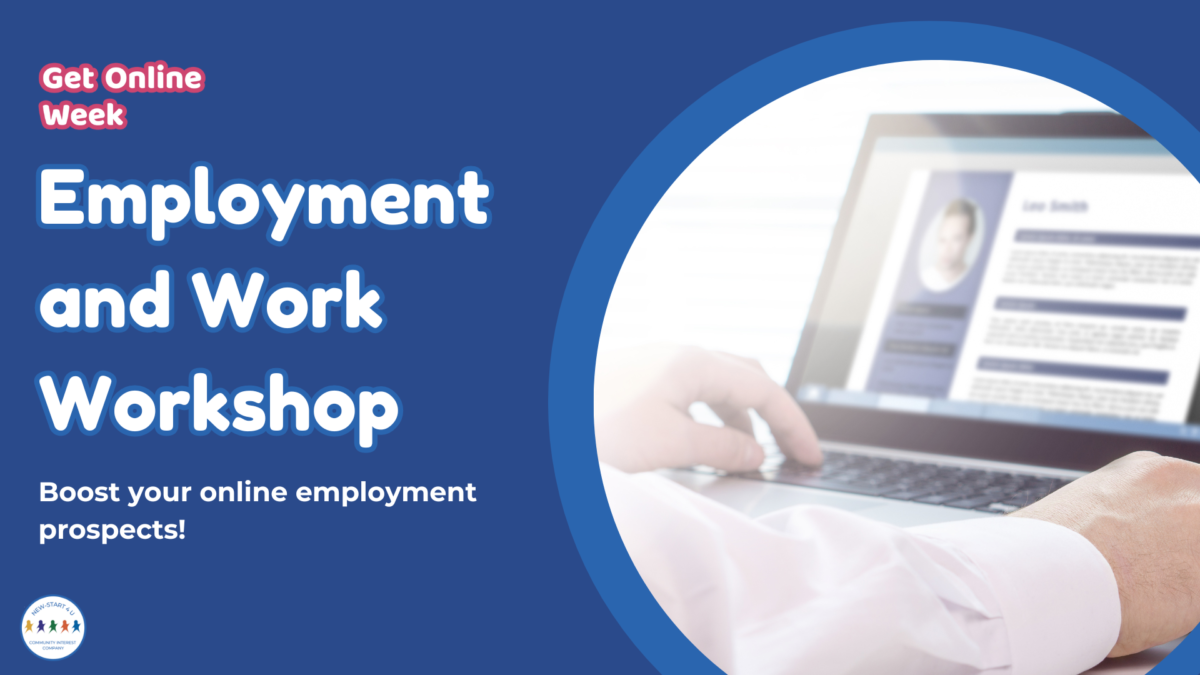 🌟 GET ONLINE WEEK: EMPLOYMENT AND WORK WORKSHOP 🌟 – New Start 4 You